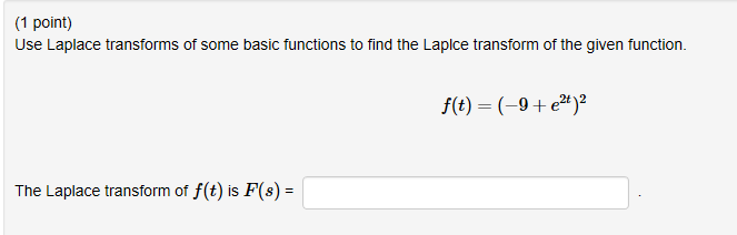 Solved (1 point) Use Laplace transforms of some basic | Chegg.com