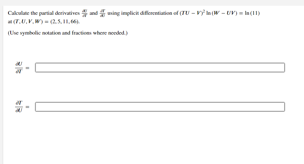Solved Calculate the partial derivatives ∂T∂U and ∂U∂T using | Chegg.com