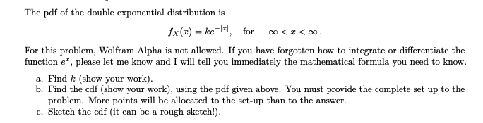 Solved The pdf of the double exponential distribution is | Chegg.com