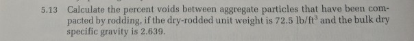 Solved Calculate the percent voids between aggregate | Chegg.com