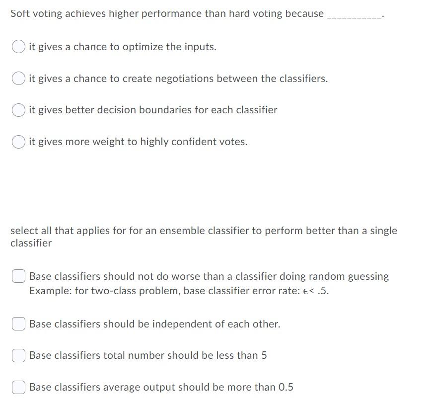 Solved Soft voting achieves higher performance than hard | Chegg.com