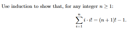 Solved Use induction to show that, for any integer n≥1 : | Chegg.com