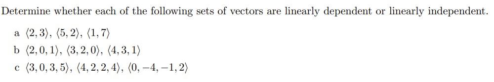 Solved Determine whether each of the following sets of | Chegg.com