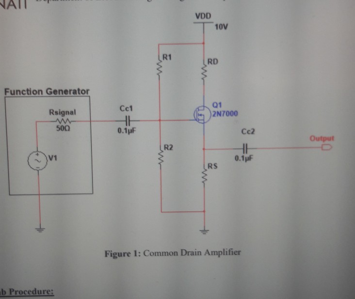 Solved Objective: Design a Common Drain amplifier Design | Chegg.com
