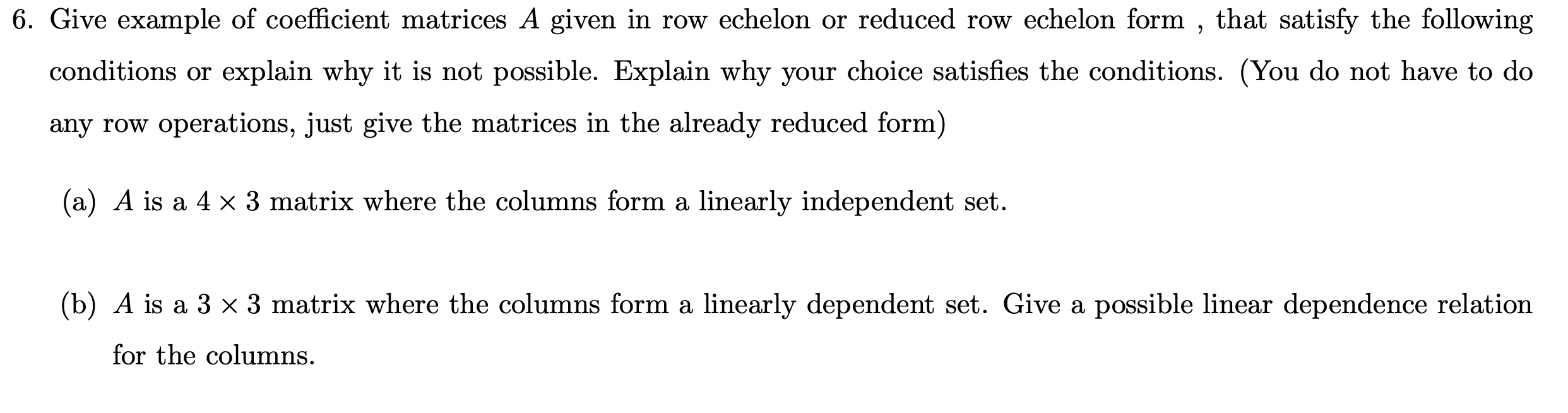 Solved 6. Give example of coefficient matrices A given in | Chegg.com