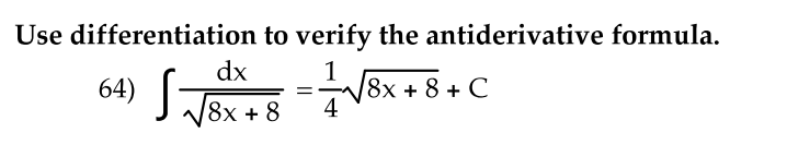 Solved Use differentiation to verify the antiderivative | Chegg.com