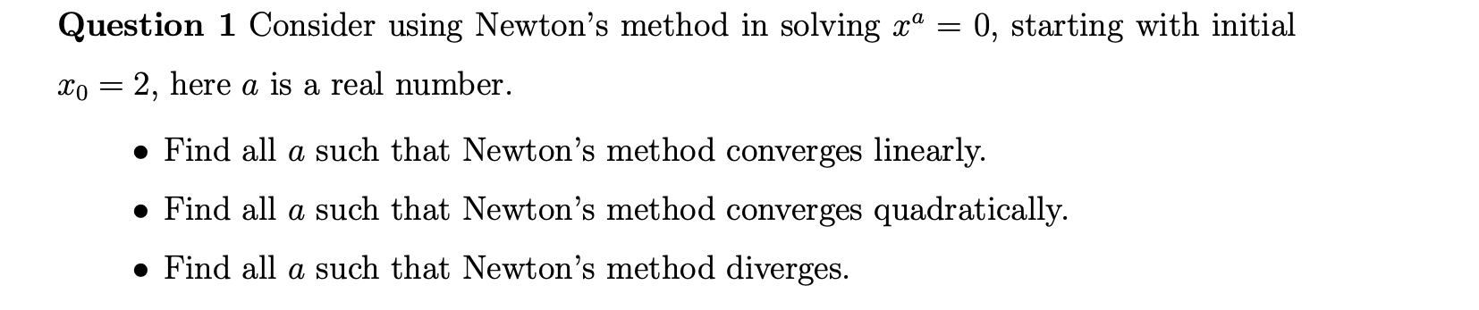 Solved Question 1 Consider Using Newtons Method In Solving