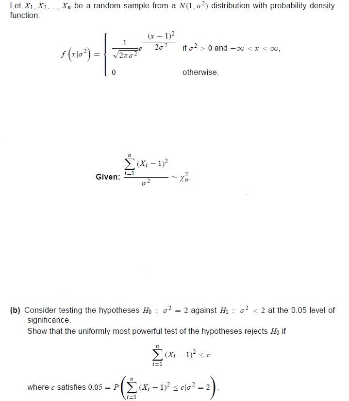 Solved Let X1, X2, ..., Xn be a random sample from a N(1, 2) | Chegg.com