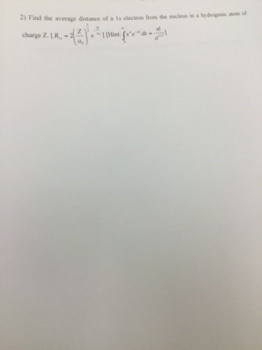 Solved 2) Find the average distance of a Is electron from | Chegg.com