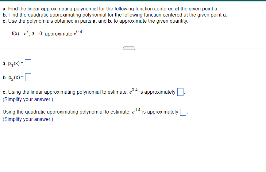 Solved a. Find the linear approximating polynomial for the | Chegg.com