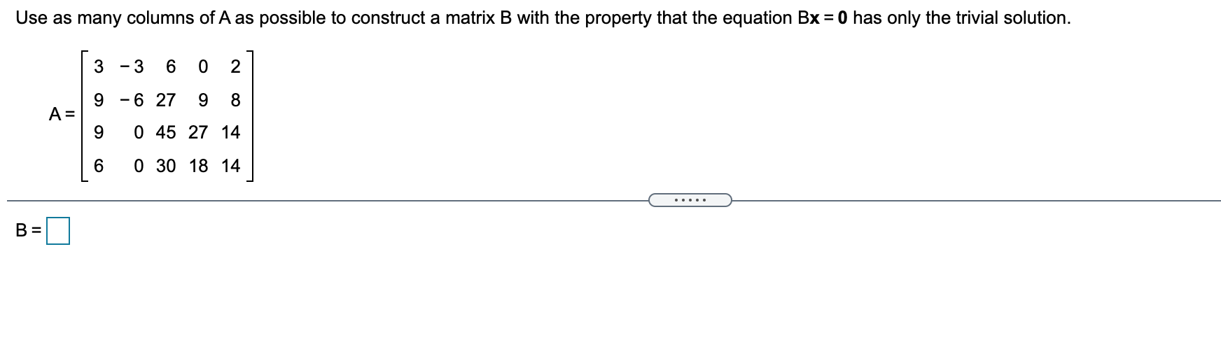 Solved 10 2 4 Given A= -8 2 -5 observe that the second | Chegg.com