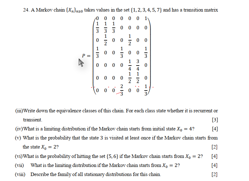 Solved 24. A Markov chain {Xn}n≥0 takes values in the set | Chegg.com