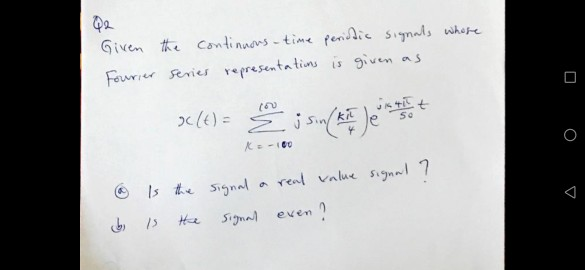 Solved Q2 Given Fourier the continuous-time periodic signals | Chegg.com