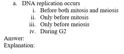 Solved a. DNA replication occurs i. Before both mitosis and | Chegg.com