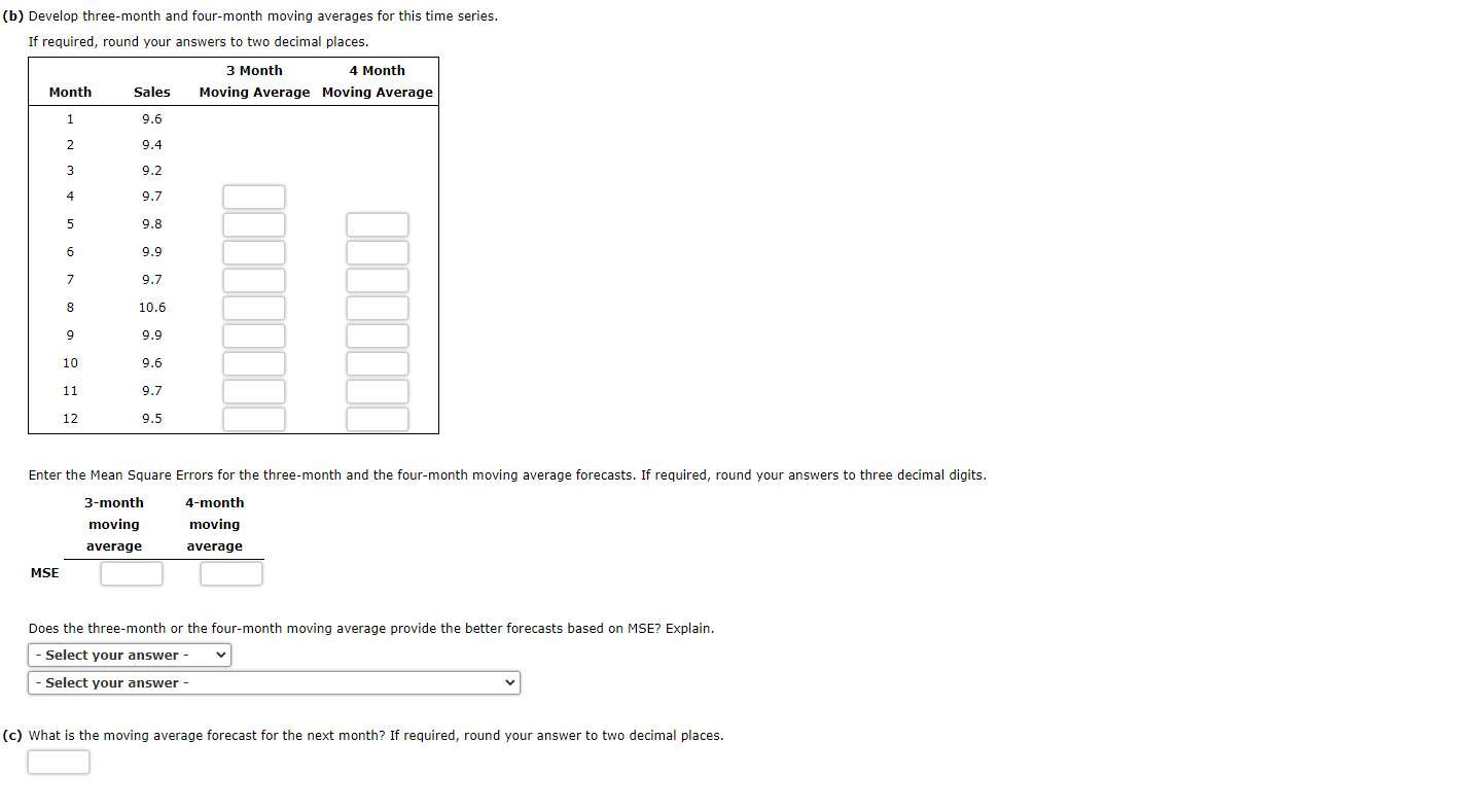 Solved (b) Develop three-month and four-month moving | Chegg.com