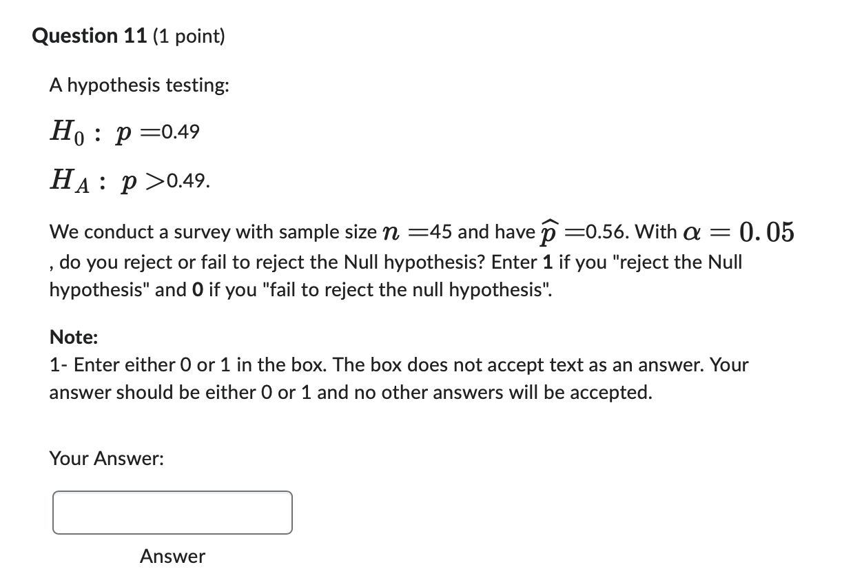 Solved A hypothesis testing: H0:p=0.49HA:p>0.49. We conduct | Chegg.com