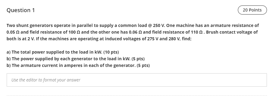 Solved Question 1 20 Points Two shunt generators operate in | Chegg.com