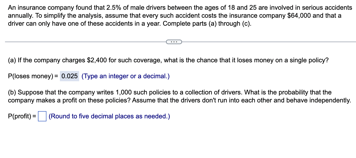 Solved An insurance company found that 2.5% of male drivers | Chegg.com
