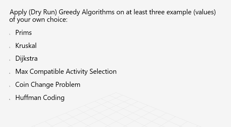 Solved Apply (Dry Run) Greedy Algorithms on at least three | Chegg.com