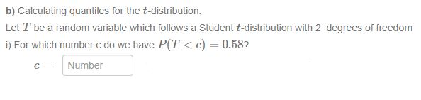 Solved b) Calculating quantiles for the t-distribution. Let | Chegg.com