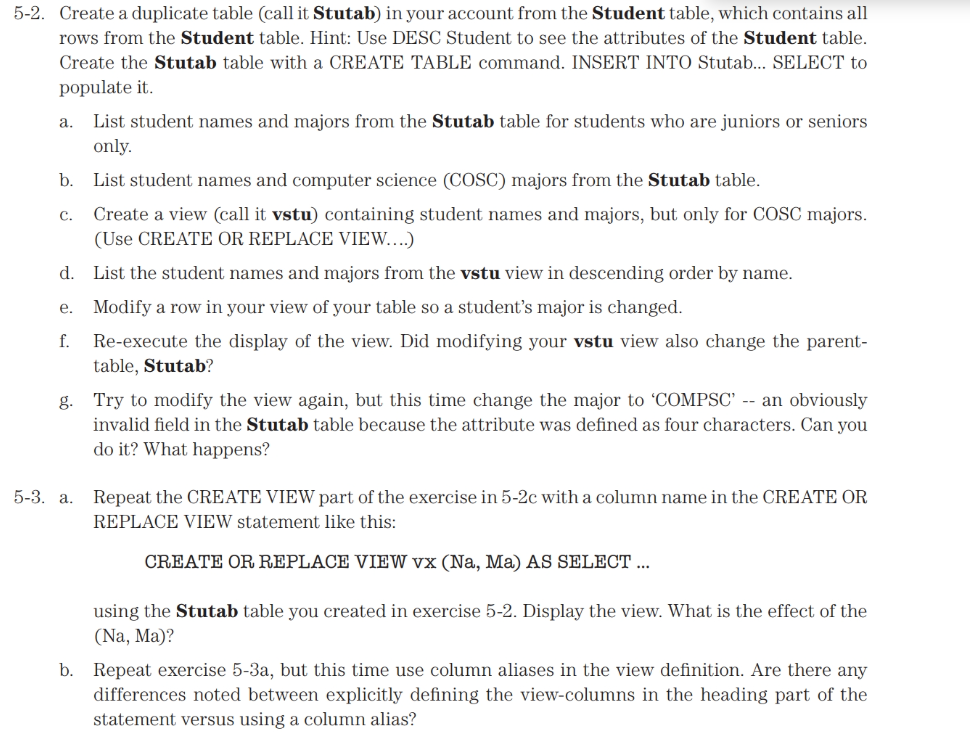 5-3 Just do 5-3 Here is the table used SQL> SELECT | Chegg.com