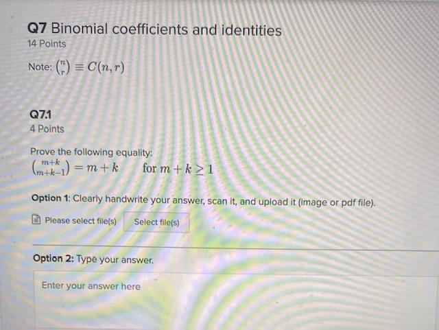 Solved Q7 Binomial coefficients and identities 14 Points | Chegg.com