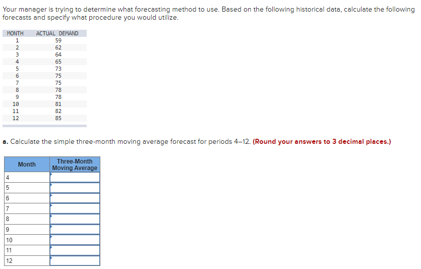 Solved Your manager is trying to determine what forecasting | Chegg.com