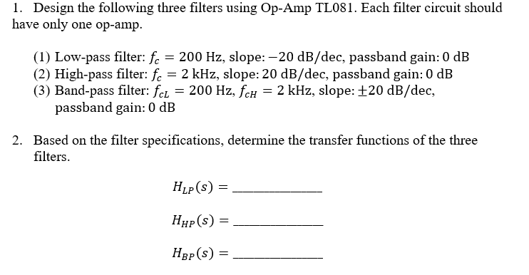 Solved 1. Design the following three filters using Op-Amp | Chegg.com