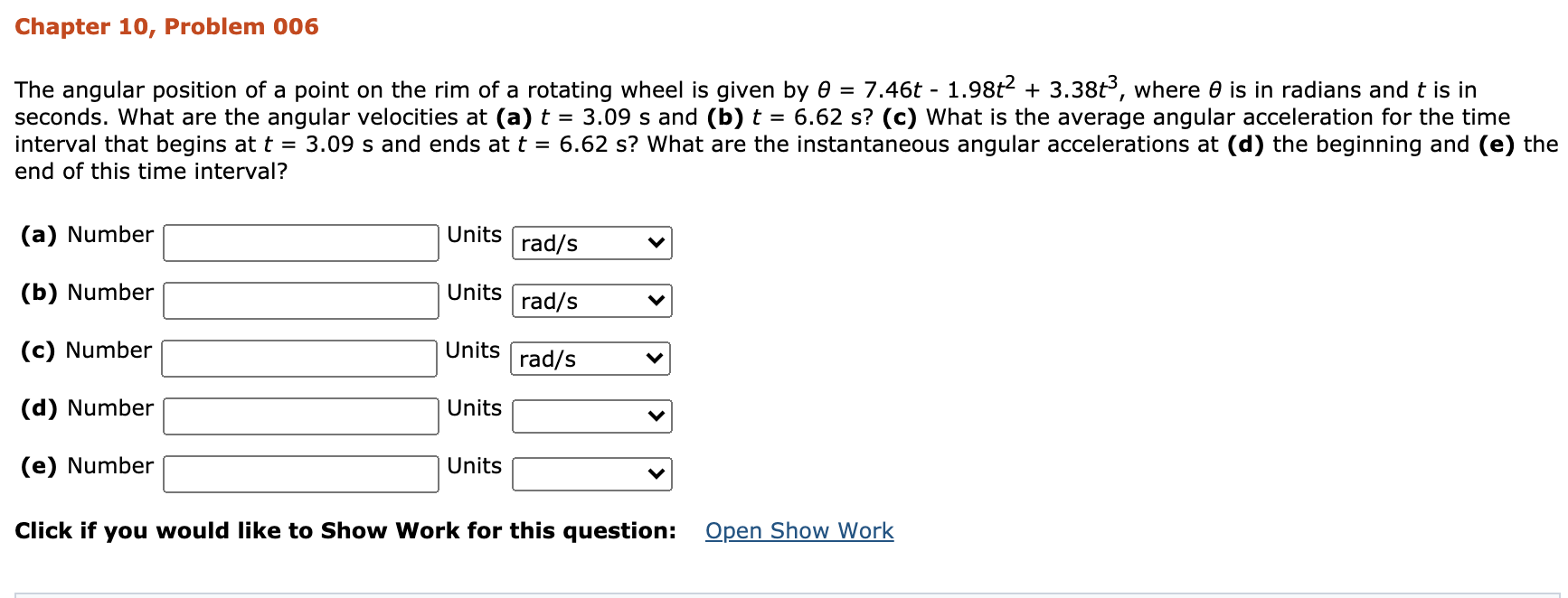 Solved Chapter 10, Problem 006 The angular position of a | Chegg.com