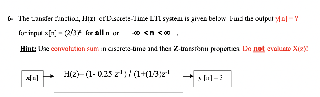 Solved The transfer function, H(z) of Discrete-Time LTI | Chegg.com