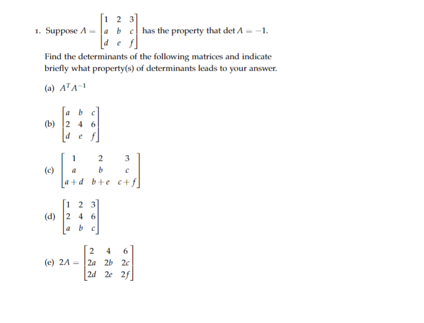 Solved 1. Suppose A=⎣⎡1ad2be3cf⎦⎤ has the property that | Chegg.com