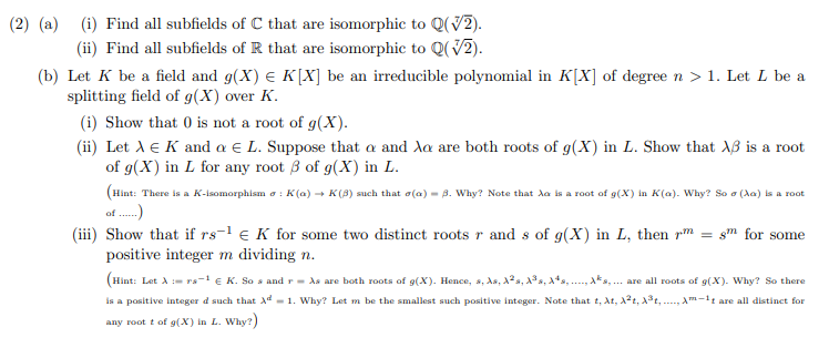 Solved (2) (a) (i) ﻿Find all subfields of C ﻿that are | Chegg.com