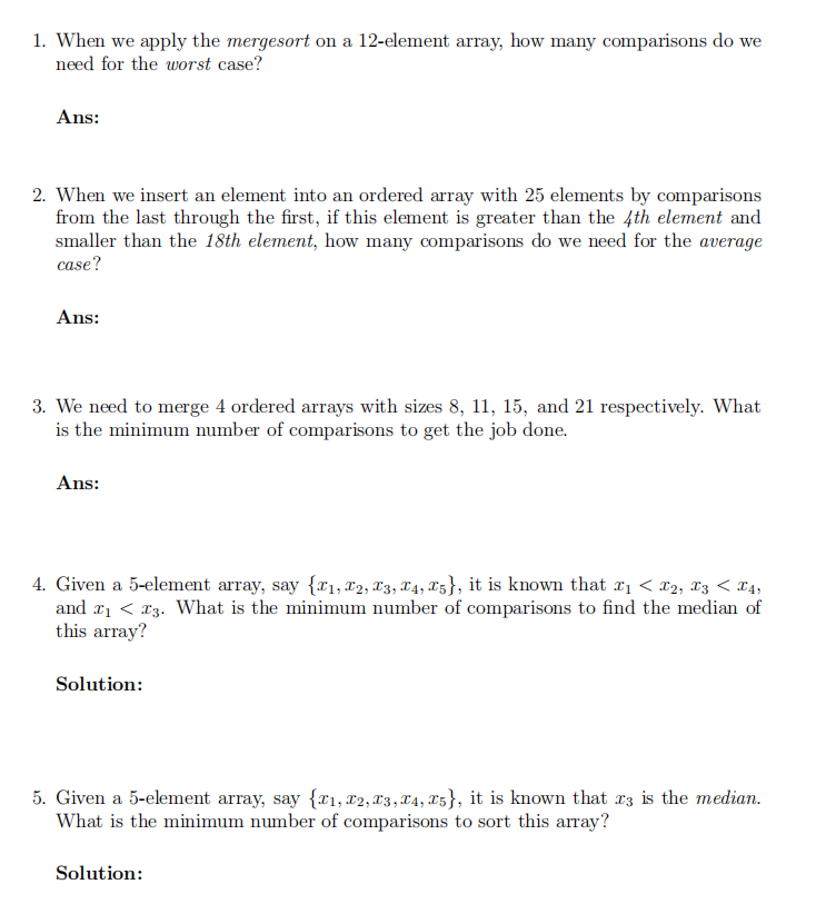 Solved 1. When we apply the mergesort on a 12-element array, | Chegg.com