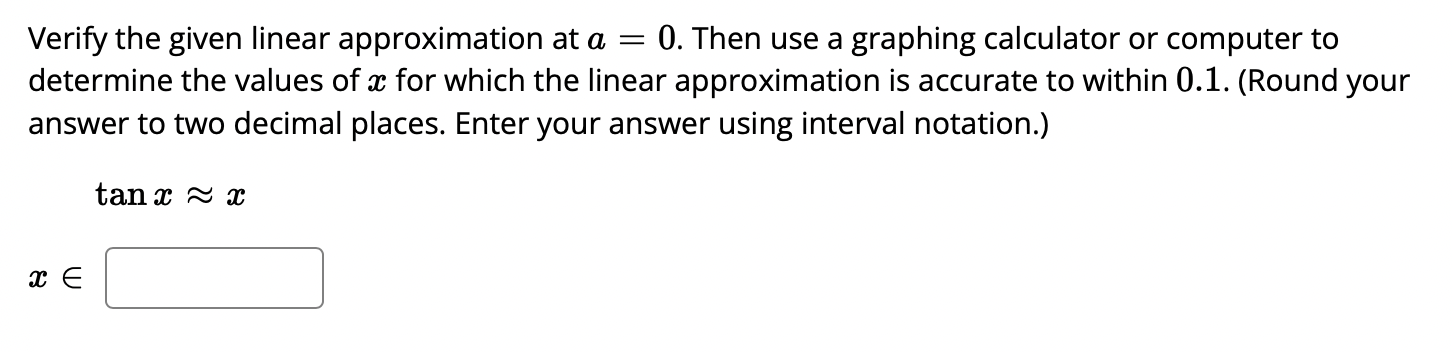 Solved Verify the given linear approximation at a = 0. Then | Chegg.com