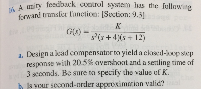 Solved A unity feedback control system has the following | Chegg.com