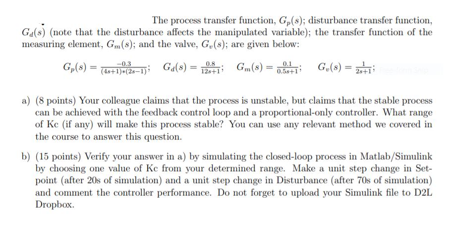 Solved The process transfer function, Gp(s); disturbance | Chegg.com