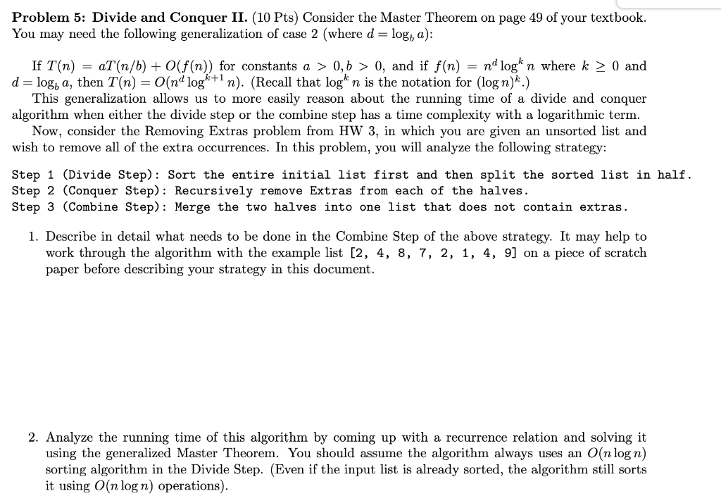 Solved Problem 5: Divide and Conquer II. (10 Pts) Consider | Chegg.com