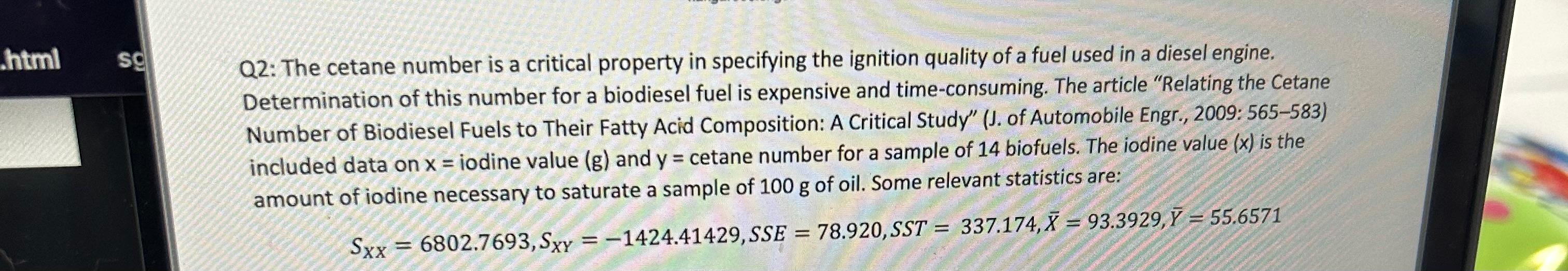 Solved Q2: The cetane number is a critical property in | Chegg.com