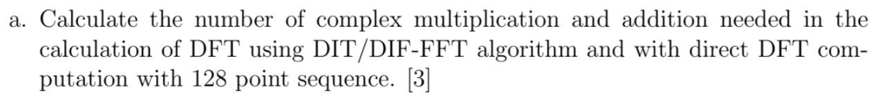 Solved a. Calculate the number of complex multiplication and | Chegg.com