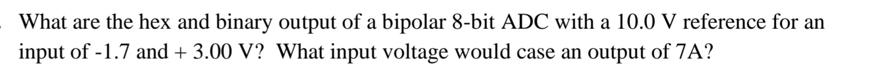 Solved What are the hex and binary output of a bipolar 8-bit | Chegg.com
