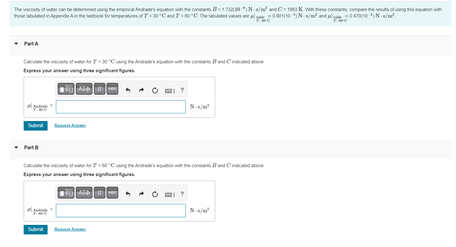 Solved Part A Calculate the viscosity of water for T=30∘C | Chegg.com