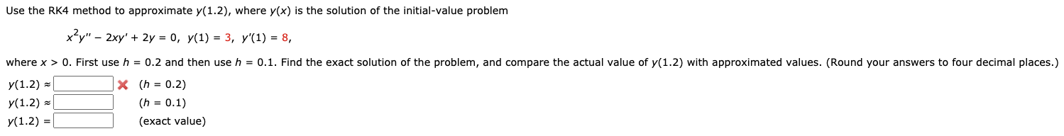 Solved Use the RK4 method to approximate y(1.2), where y(x) | Chegg.com
