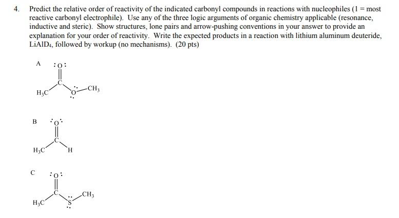 Solved 4. Predict the relative order of reactivity of the | Chegg.com