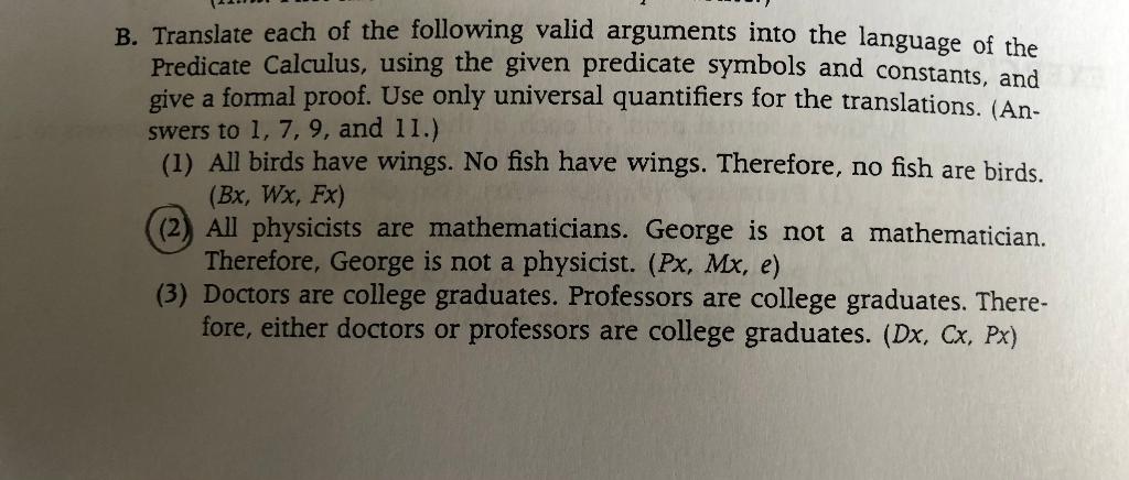 Solved B. Translate each of the following valid arguments | Chegg.com