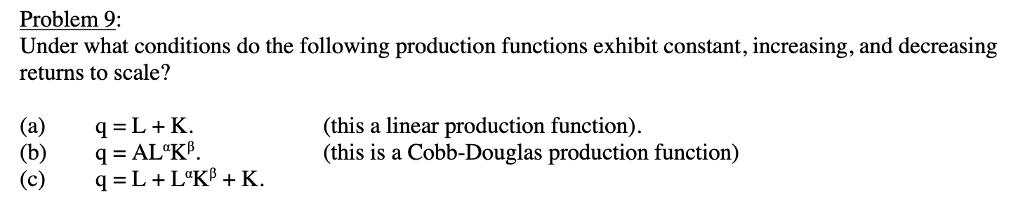 Solved Problem 9: Under what conditions do the following | Chegg.com
