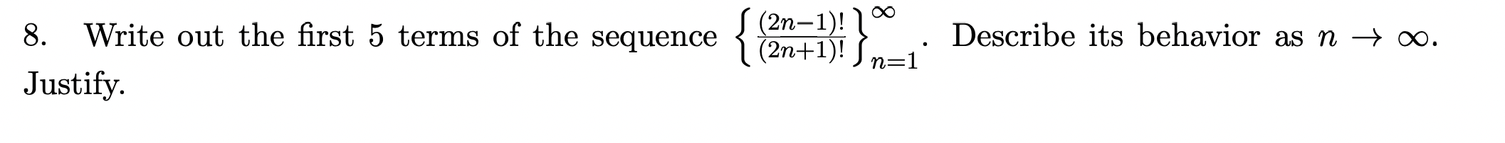 Solved 8. Write out the first 5 terms of the sequence | Chegg.com