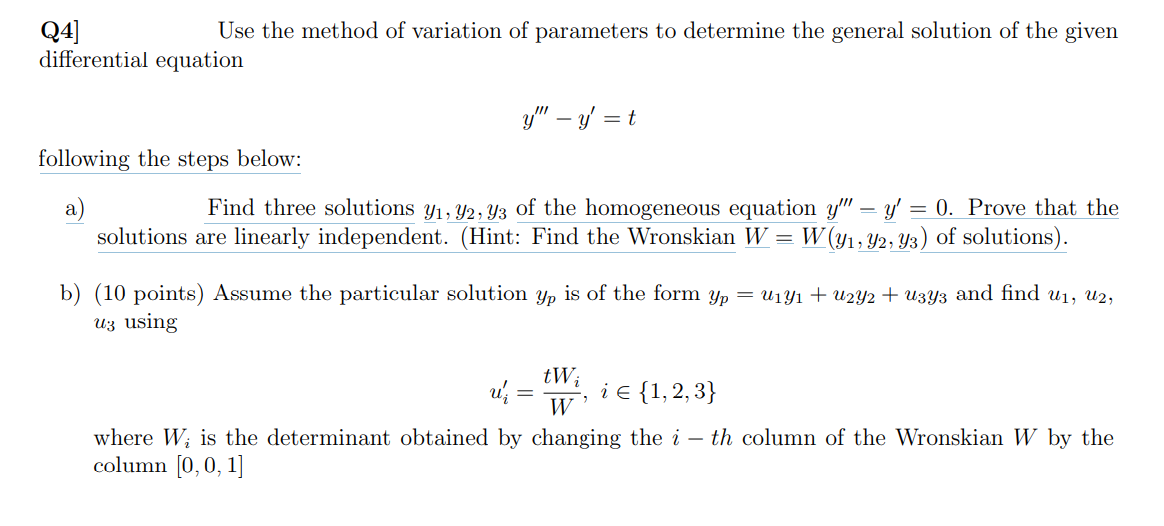 Solved Q4] Use the method of variation of parameters to | Chegg.com