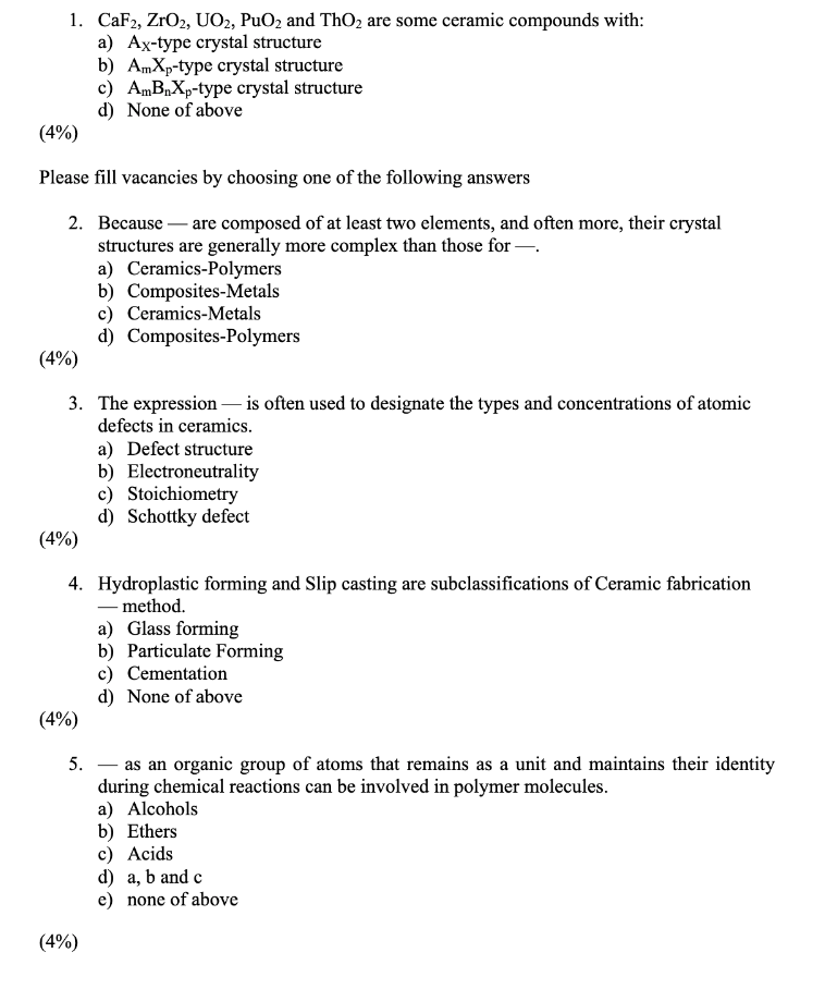Solved 1. CaF2, ZrO2, UO2, PuO2 and ThO2 are some ceramic | Chegg.com