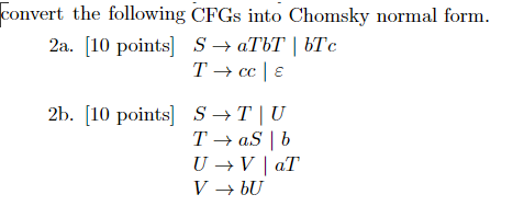 Solved convert the following CFGs into Chomsky normal form. | Chegg.com