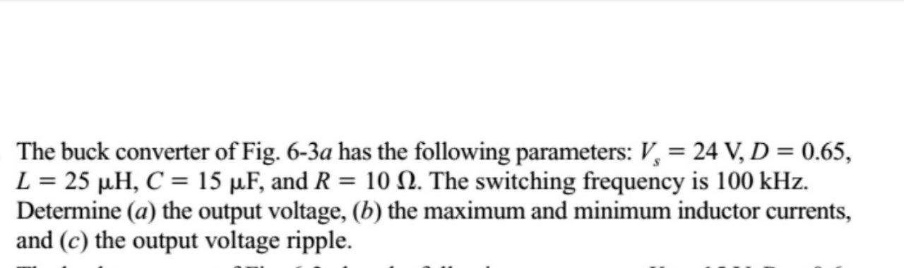 Solved The buck converter of Fig. 6-3a has the following | Chegg.com
